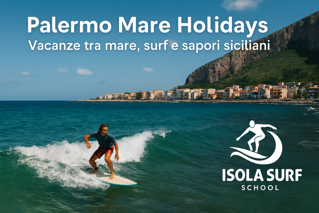 🌊 Palermo Mare Holidays & Isola Surf: Vacanze tra relax, sport e mare a ...